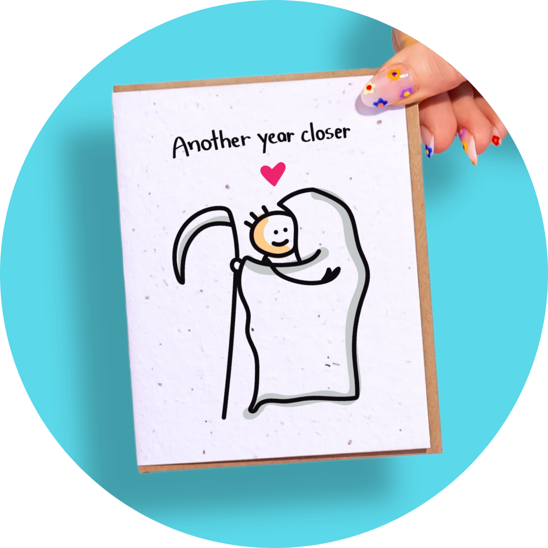 Another Year Closer – SowSweet Greetings Inc.